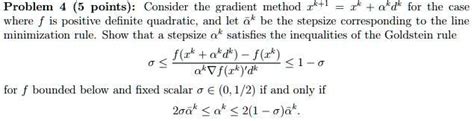 solved problem 5 points consider the gradient method 1k 1 a d for the case where f is