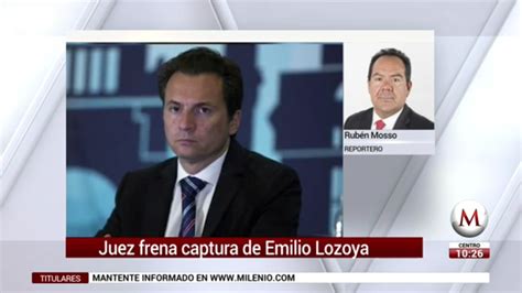 Juez da a Lozoya suspensión definitiva de orden de captura Grupo Milenio