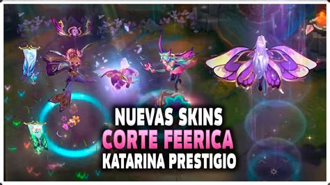 NUEVAS SKINS CORTE FEÉRICA JUNTO A KARMA SKIN LEGENDARIA Y KATARINA