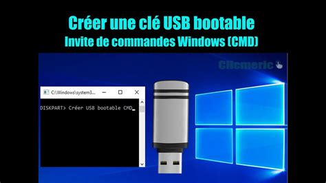 Créer une Clé USB bootable avec CMD sur Windows USB bootable Invite de