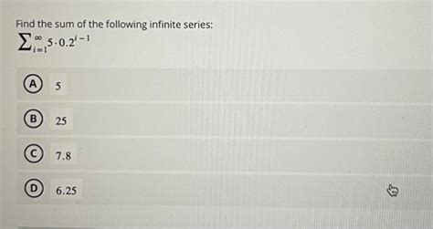 solved find the sum of the following infinite series [