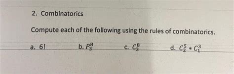 solved 2 combinatorics compute each of the following using