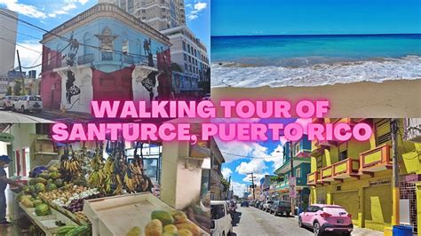 Walking Tour Of Santurce Puerto Rico Calle Loiza La Placita Ocean