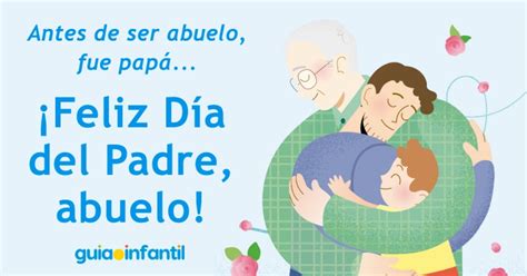Frases Del D A Del Padre Para El Abuelo De Sus Nietos Tambi N Es