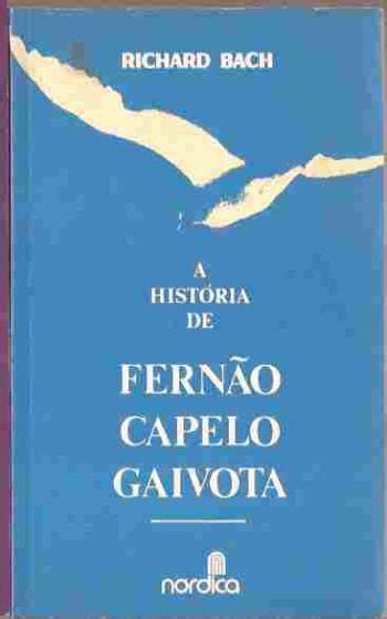 A História de Fernão Capelo Gaivota Richard Bach Higino Cultural