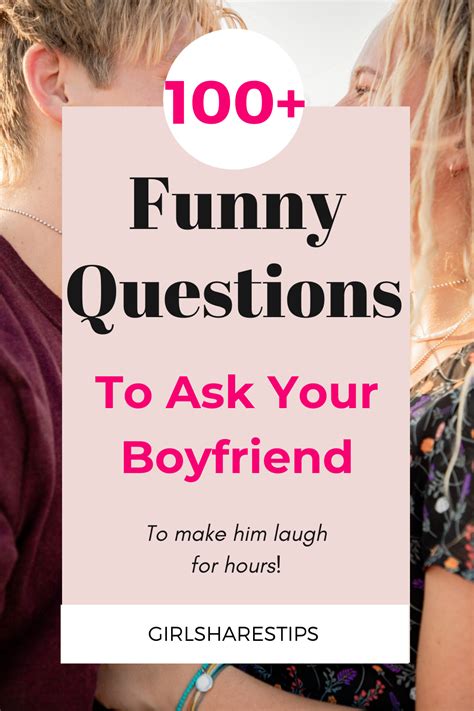 100 Hilarious Questions To Ask Your Boyfriend