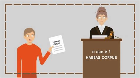 Entenda o Habeas Corpus como funciona e quando usá lo