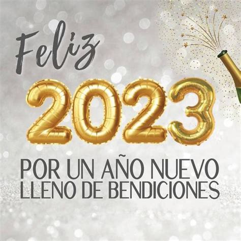 Frases Feliz Año Nuevo 2023 imágenes y mensajes para compartir en