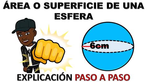 COMO HALLAR EL AREA DE UNA ESFERA CON EL DIAMETRO O RADIO PASO A PASO