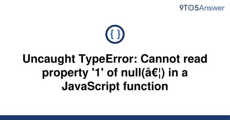 [solved] uncaught typeerror cannot read property 1 of 9to5answer