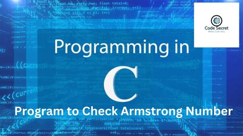 Program To Check Armstrong Number In C Basic C Programs Code Secret