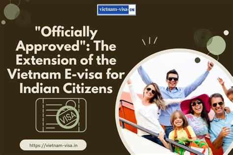 The Extension Of The Vietnam E Visa For Indian Citizens