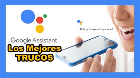Cómo UTILIZAR el ASISTENTE de GOOGLE los Mejores Comandos de Voz
