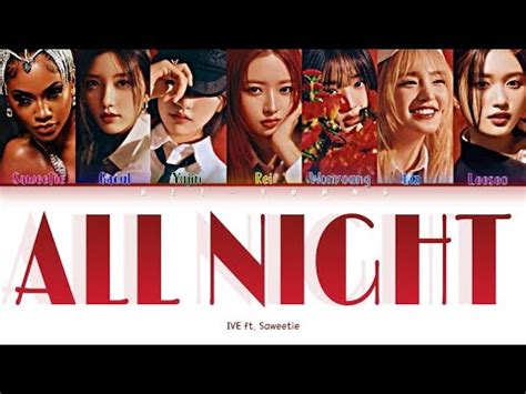 IVE All Night Feat Saweetie Lyrics Color Coded Eng YouTube