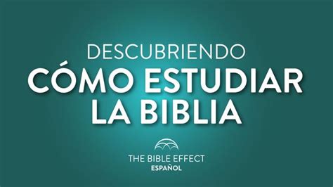 Cómo Estudiar la Biblia Introducción al Estudio Inductivo