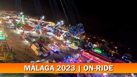 LIMIT XXL ON RIDE POV Málaga 2023 Ferias A TOPE YouTube