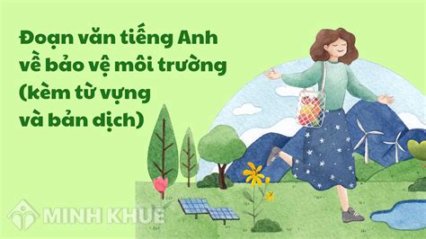 Hướng dẫn đoạn văn tiếng anh về cách bảo vệ môi trường cho mọi người