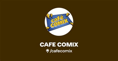 CAFE COMIX Instagram Facebook Linktree