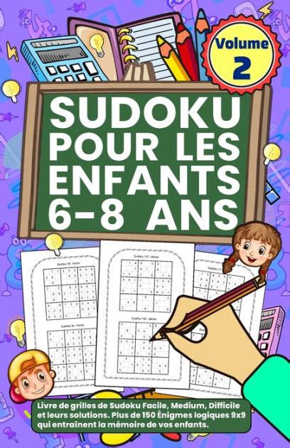 Sudoku Pour Les Enfants Ans Volume Livre De Grilles De Sudoku
