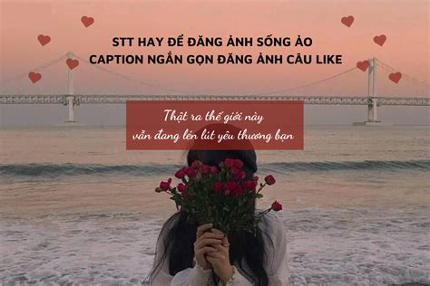 Tuyệt đẹp những từ ngữ xinh đẹp đến đau lòng làm tan chảy trái tim của bạn