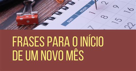 21 frases de recomeço para comemorar o início de um novo mês Pensador