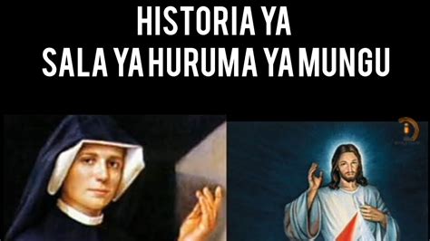 Historia Ya Sala Ya Huruma Ya Mungu Youtube