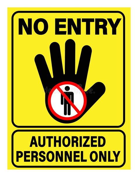No Entry Authorized Personnel Only