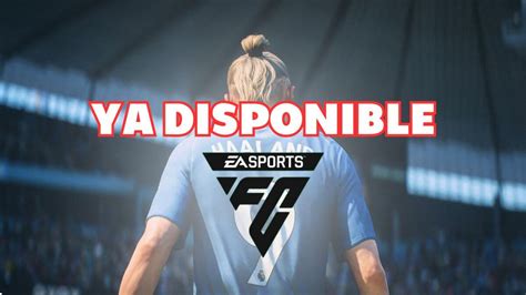 Ya puedes jugar a EA Sports FC 24 el heredero de FIFA si estás
