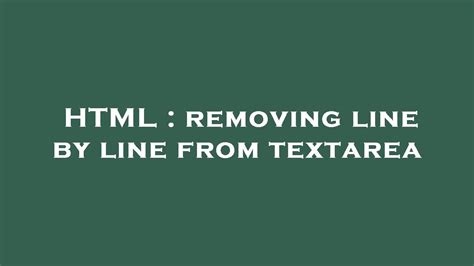 Html Removing Line By Line From Textarea Youtube