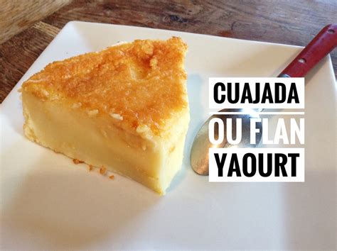 Flan Au Yaourt Et La Vanille Cuajada Recettes Conomiques