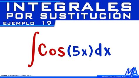 Integral De Coseno Integrales Por Sustituci N Cambio De Variable