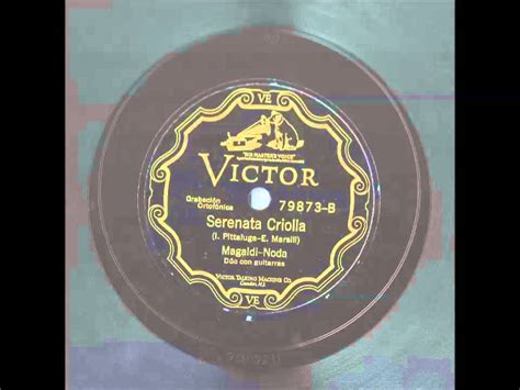 Magaldi Noda SERENATA CRIOLLA Victor 79873 B YouTube