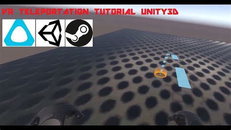 How To Implement Teleportation In VR Using Unity 3D And Steam VR Vive