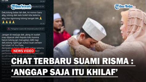Chat Terbaru Mantan Suami Norma Risma Anggap Saja Kemarin Itu Khilaf