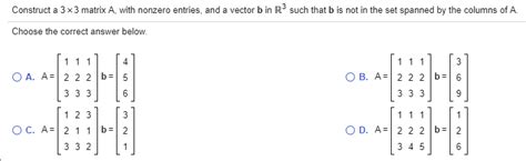 solved construct a 3 x3 matrix a with nonzero entries and