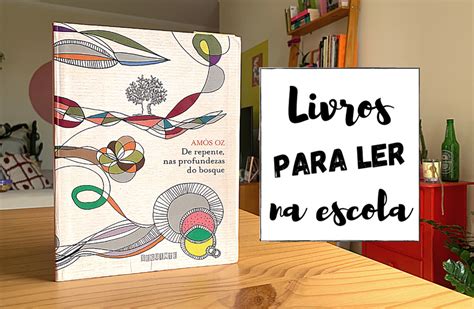 De Repente Nas Profundezas Do Bosque Plano De Aula E Resenha