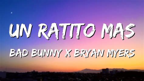 Bryant Myers Un Ratito Mas Ft Bad Bunny YouTube