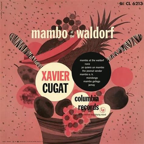 Xavier Cugat Mambo At The Waldorf Lyrics And Tracklist Genius
