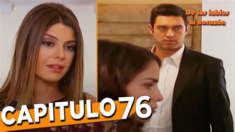 De Los Labios Al Corazón Episode 76 Review in English YouTube
