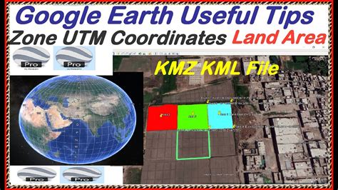 Google Earth Useful Tips Zone UTM Coordinates Land Area And KMZ KML