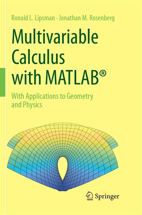 multivariable calculus with matlab® with applications to geometry and physics uk