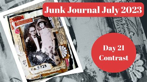 Junk Journal July 2023 Hosted By Megjournals Day 21 Contrast YouTube