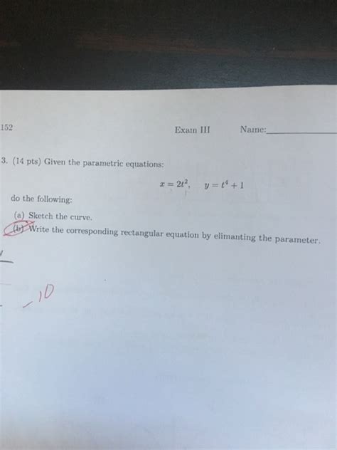 solved given the parametric equations x 2t 2 y t 4