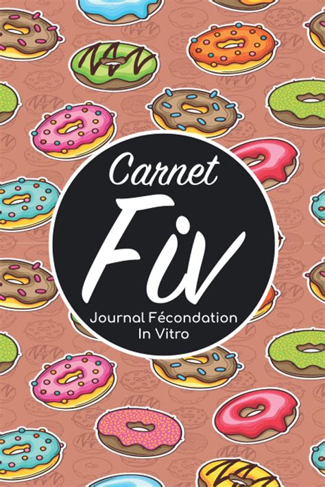 Buy Carnet Fiv Journal F Condation In Vitro Carnet Pma Cahier