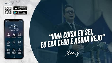Uma Coisa Eu Sei Eu Era Cego E Agora Vejo Pr Belchior Junior YouTube