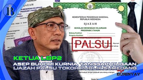 Ketua LBP2 Asep Buhori Kurnia Tanggapi Dugaan Ijazah Palsu Tokoh