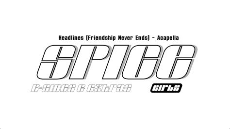 Spice Girls Headlines Friendship Never Ends Filtered Acapella