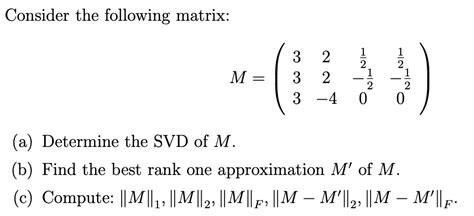 solved consider the following matrix