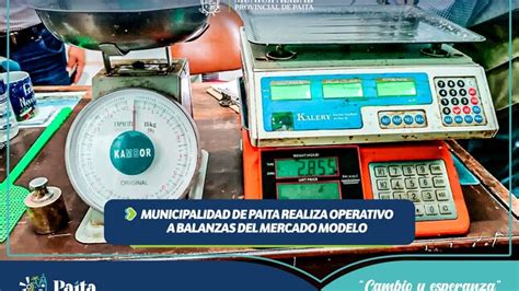 Municipalidad De Paita Realiza Operativo A Balanzas Del Mercado Modelo