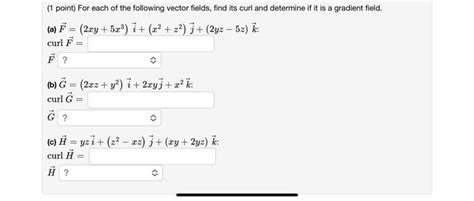 Solved Point For Each Of The Following Vector Fields Chegg
